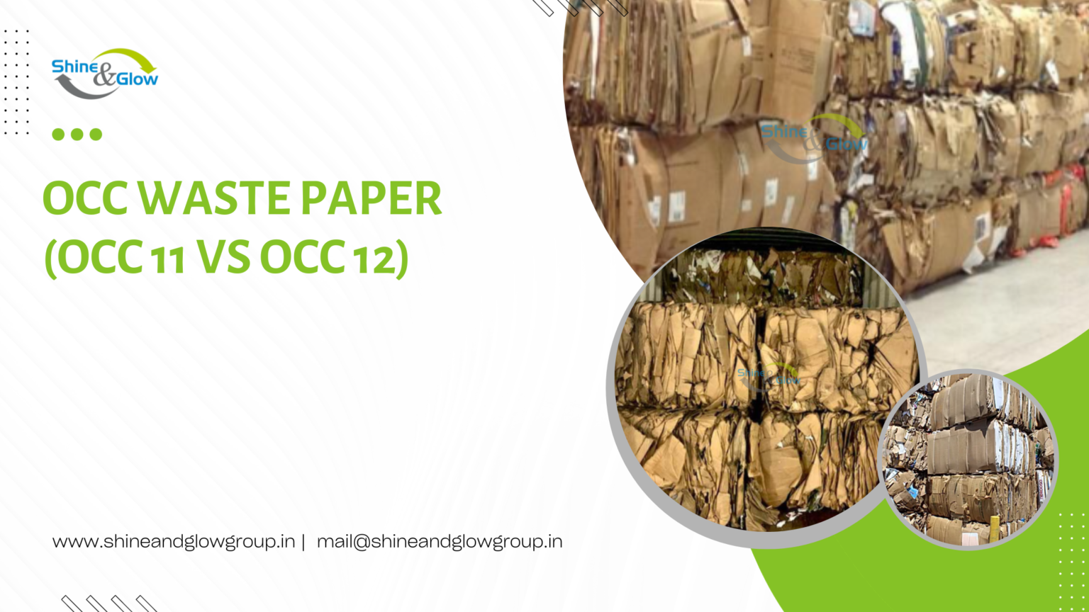 OCC Waste Paper (OCC 11 Vs OCC 12) | Shine & Glow Group